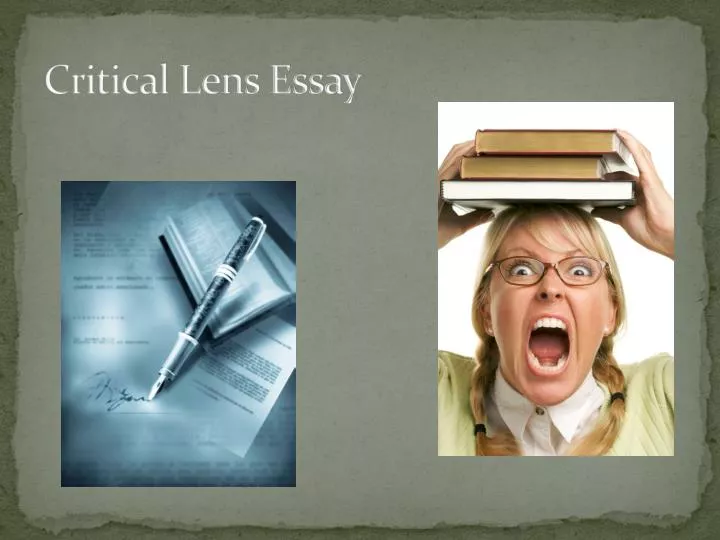 PPT - Critical Lens Essay PowerPoint Presentation, free download - ID ...