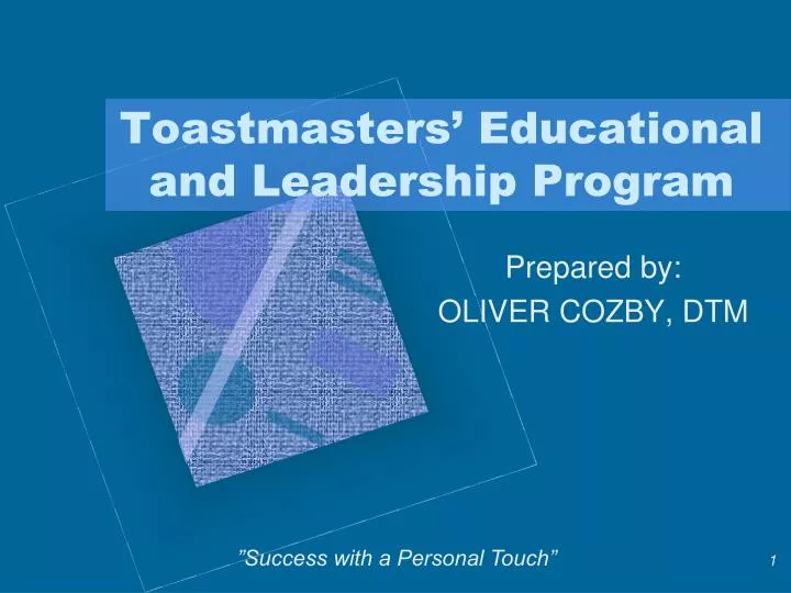 PPT - Toastmasters’ Educational and Leadership Program PowerPoint ...