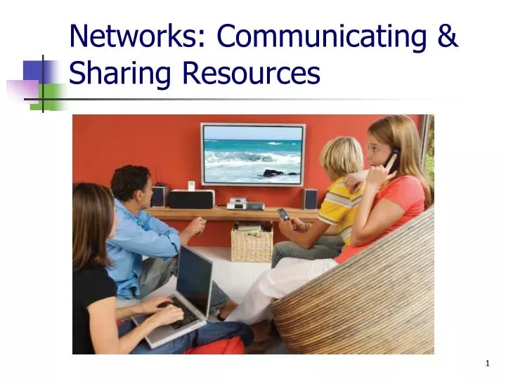 PPT - Networks: Communicating & Sharing Resources PowerPoint ...