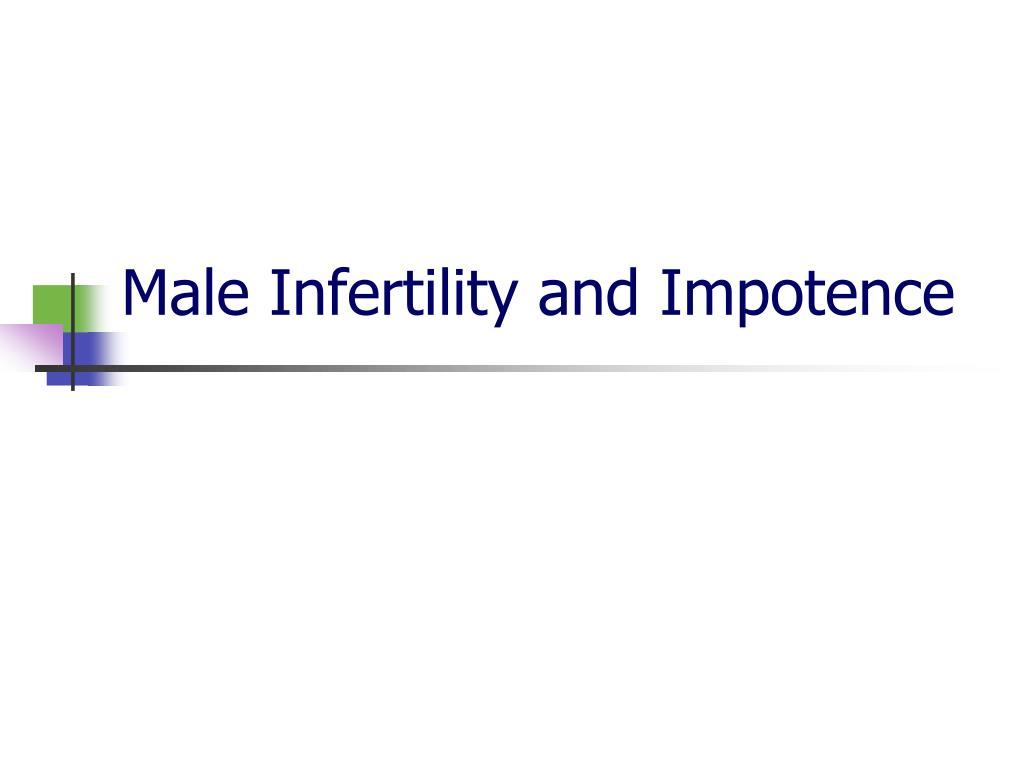 Ppt Male Infertility And Impotence Powerpoint Presentation Free