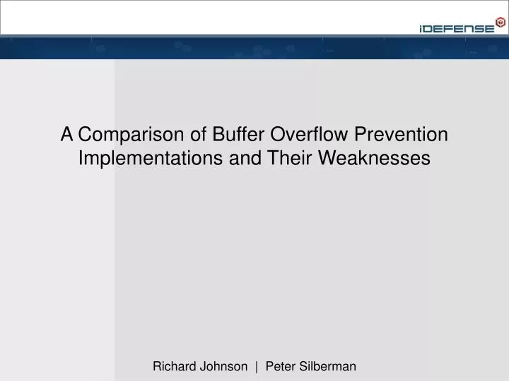 PPT - A Comparison of Buffer Overflow Prevention Implementations and Their Weaknesses PowerPoint ...