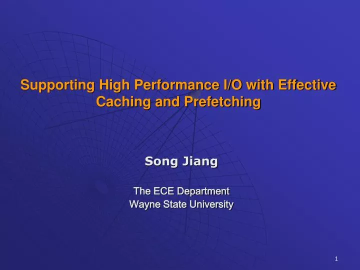 PPT - Supporting High Performance I/O with Effective Caching and ...