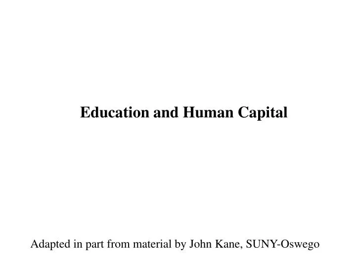 PPT - Education and Human Capital PowerPoint Presentation, free ...