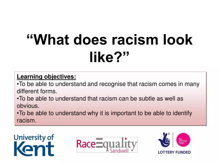 PPT - “What does racism look like?” PowerPoint Presentation, free ...