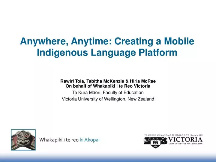 PPT - Anywhere, Anytime: Creating a Mobile Indigenous Language Platform ...