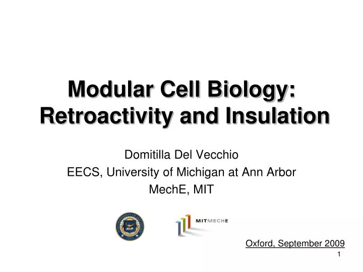 PPT - Modular Cell Biology: Retroactivity and Insulation PowerPoint ...