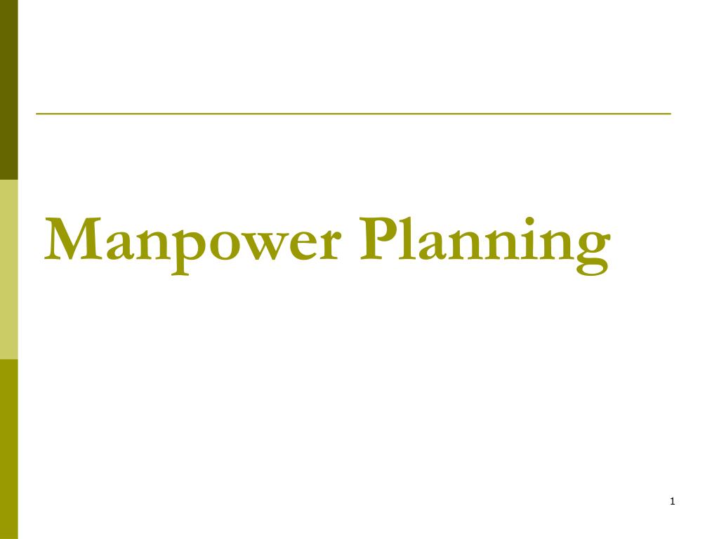 PPT - Manpower Planning PowerPoint Presentation, free download - ID:688252 PPT - Manpower Planning PowerPoint Presentation, free download - ID:688252