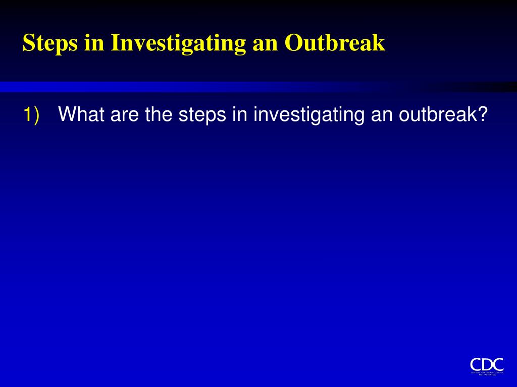PPT - Disease Outbreak Investigation and Response PowerPoint ...