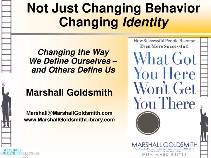 PPT - Not Just Changing Behavior Changing Identity PowerPoint ...