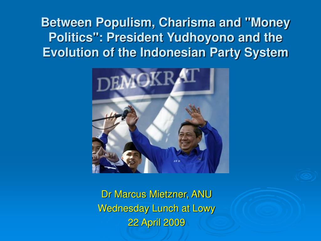 PPT - Between Populism, Charisma and "Money Politics": President ...