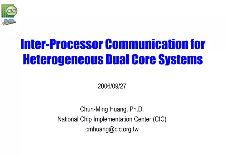 Ppt Inter Processor Communication For Heterogeneous Dual Core Systems Powerpoint Presentation