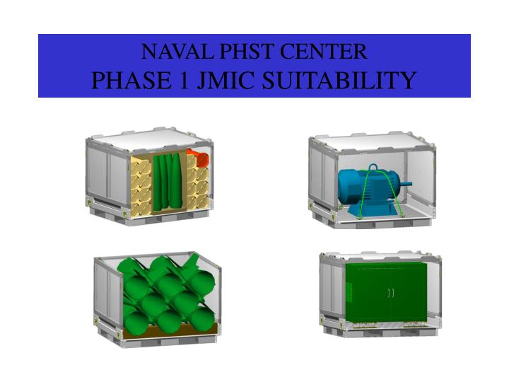 PPT - PHASE 1 JOINT MODULAR INTERMODAL CONTAINER (JMIC) PowerPoint ...
