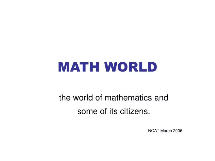 PPT - MATH WORLD PowerPoint Presentation, free download - ID:693742