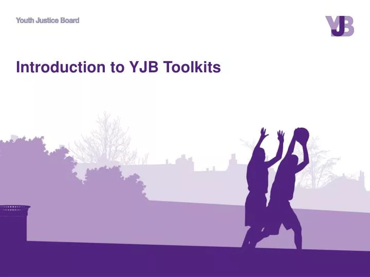PPT - Introduction to YJB Toolkits PowerPoint Presentation, free ...