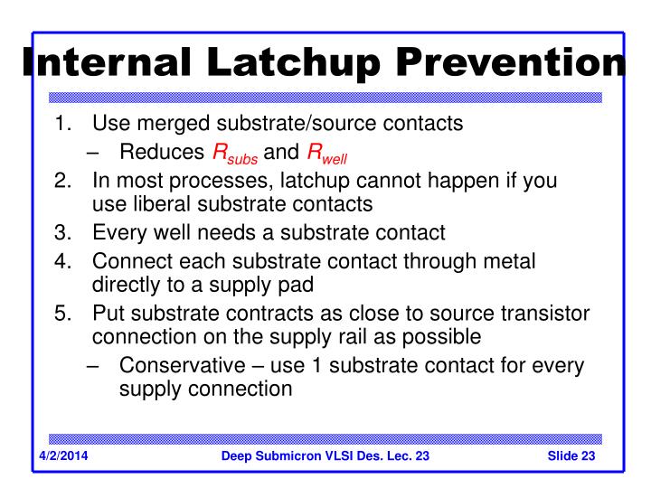 PPT - 332:578 Deep Submicron VLSI Design Lecture 23 Latchup and ...