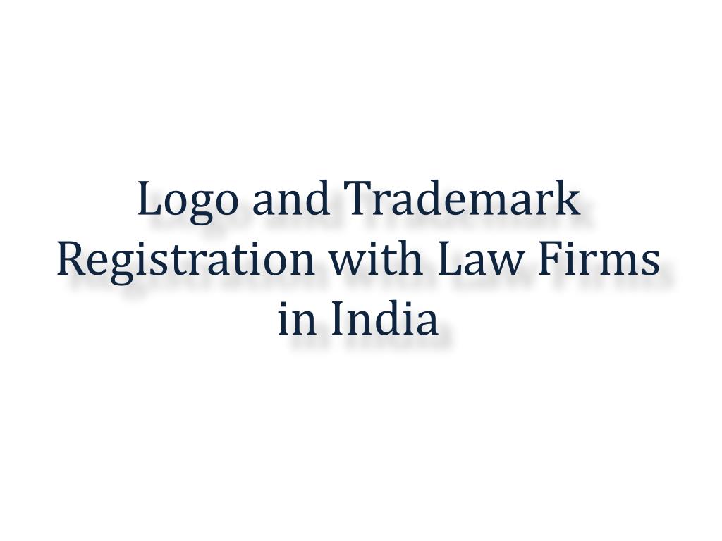 PPT - Logo and Trademark Registration with Law Firms in India ...