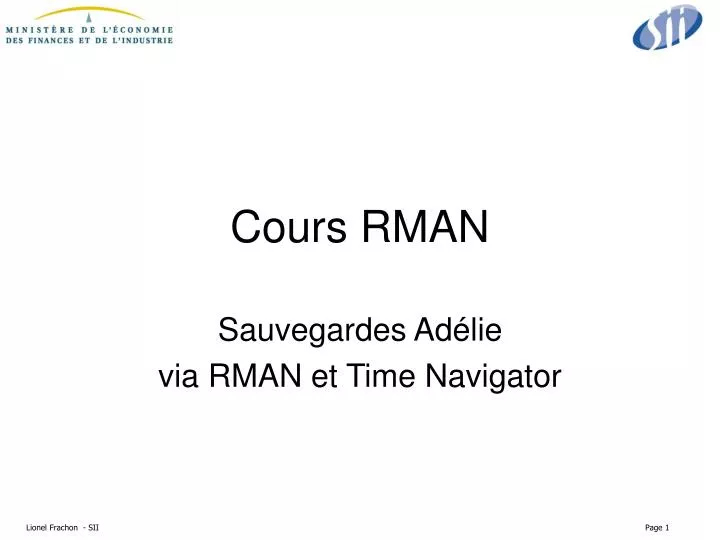 PPT - Cours RMAN PowerPoint Presentation, free download - ID:697202