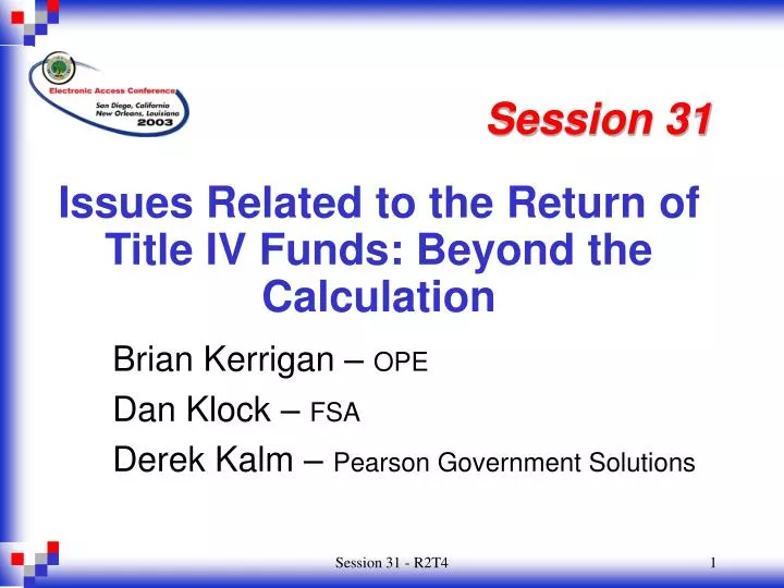 PPT - Issues Related to the Return of Title IV Funds: Beyond the ...
