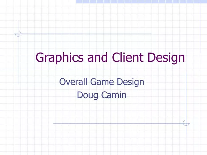 PPT - Graphics and Client Design PowerPoint Presentation, free download ...