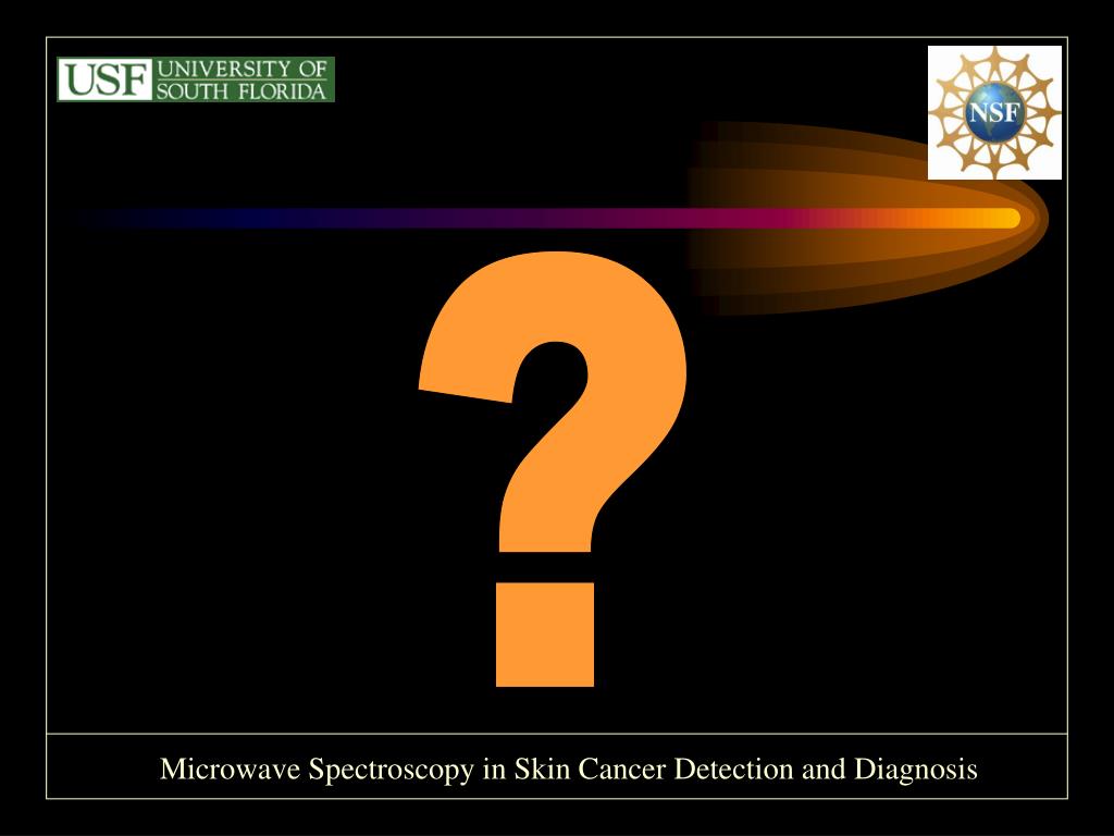PPT - Microwave Spectroscopy in Skin Cancer Detection and Diagnosis ...