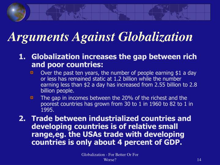 PPT - Globalization – For Better Or For Worse? PowerPoint Presentation ...
