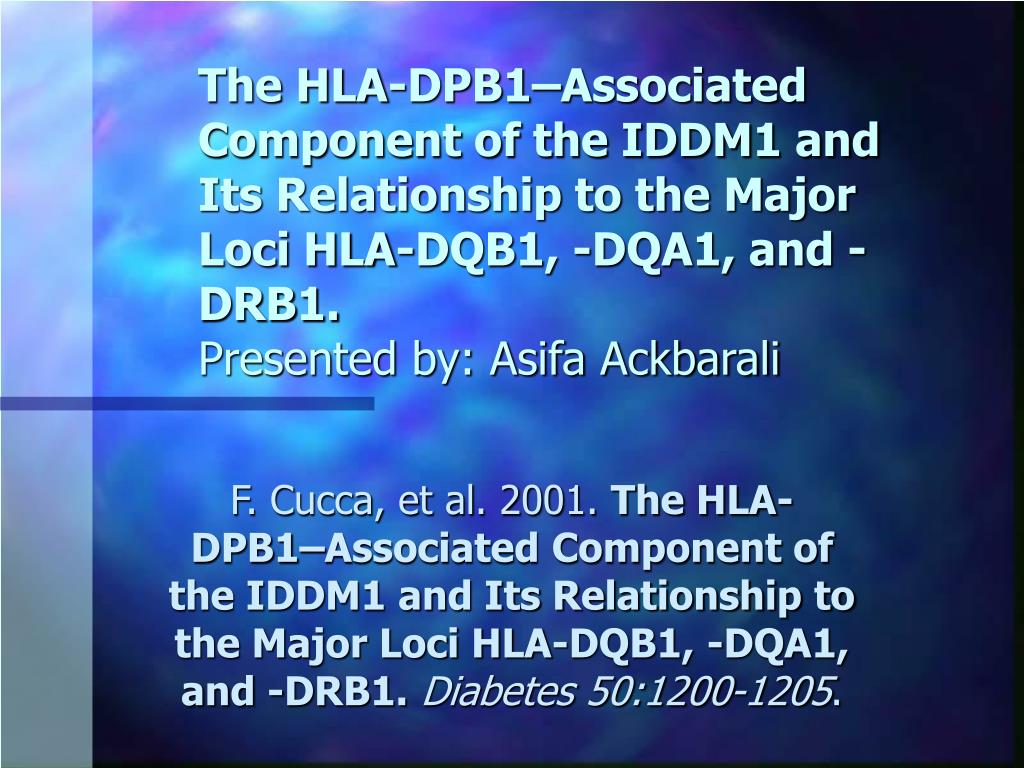 PPT - The HLA-DPB1–Associated Component of the IDDM1 and Its ...