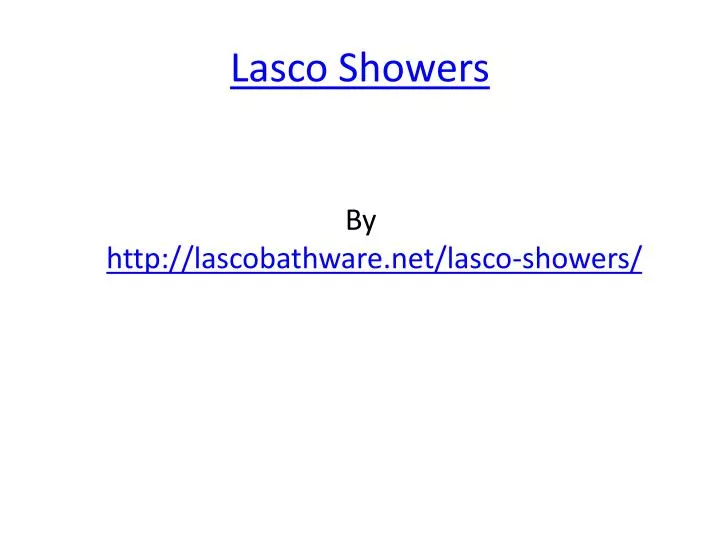 PPT - Lasco Showers PowerPoint Presentation, free download - ID:707706