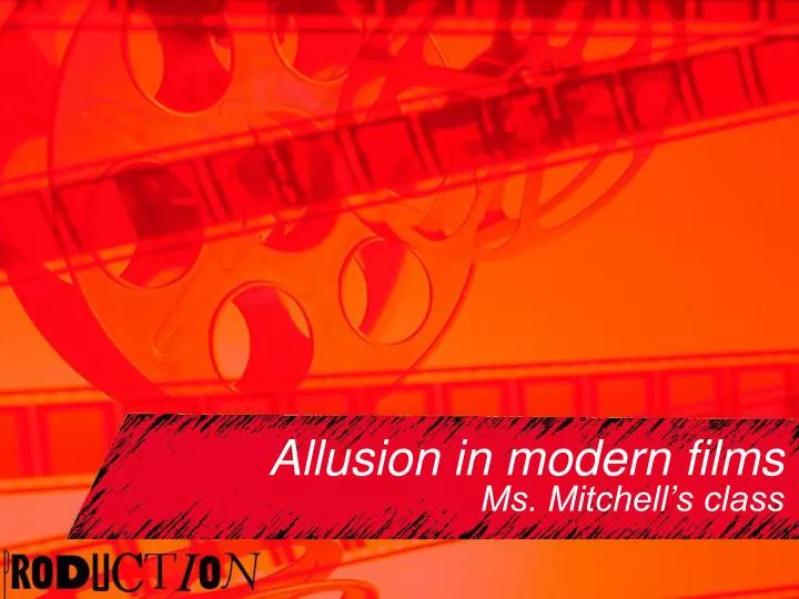 PPT - Allusion in modern films PowerPoint Presentation, free download ...