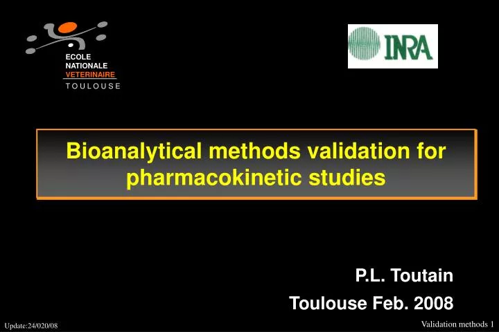 PPT - Bioanalytical methods validation for pharmacokinetic studies ...