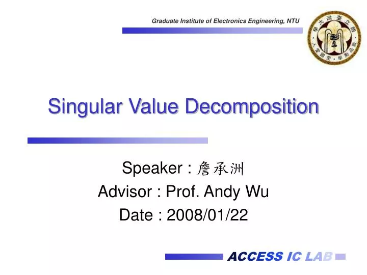 PPT - Singular Value Decomposition PowerPoint Presentation, free ... PPT - Singular Value Decomposition PowerPoint Presentation, free ...