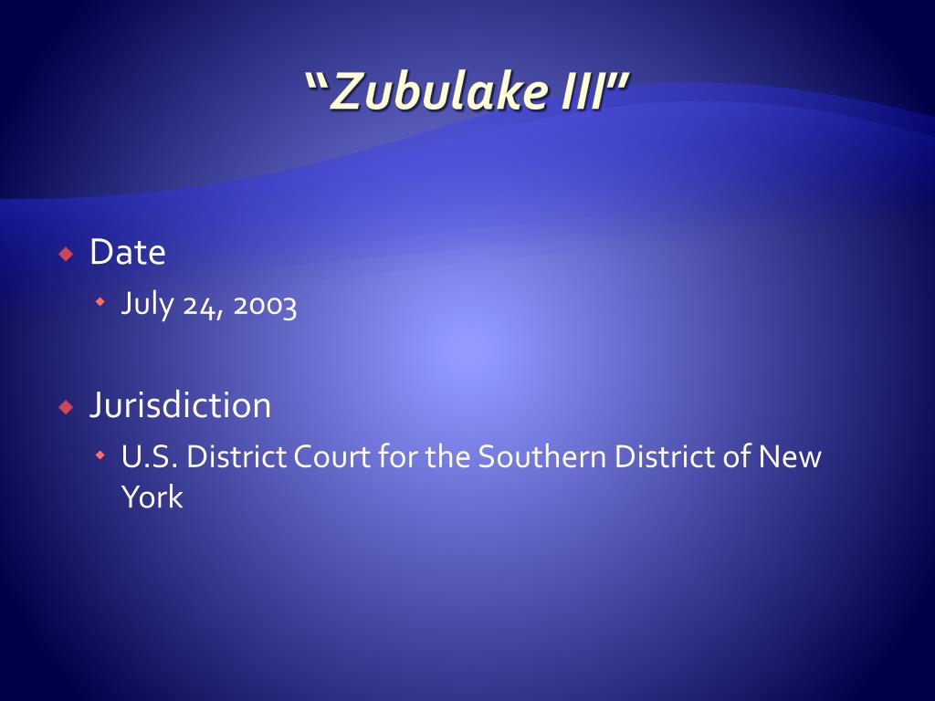 PPT - Zubulake v. ubs warburg llc 216 f.r.d . 280 ( s.d.n.y 2003 ...