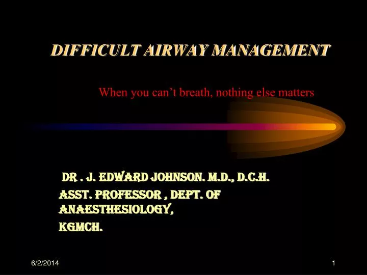 PPT - DIFFICULT AIRWAY MANAGEMENT PowerPoint Presentation, free ...