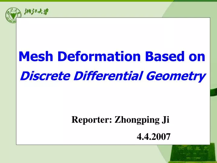 PPT - Mesh Deformation Based on Discrete Differential Geometry ... PPT - Mesh Deformation Based on Discrete Differential Geometry ...