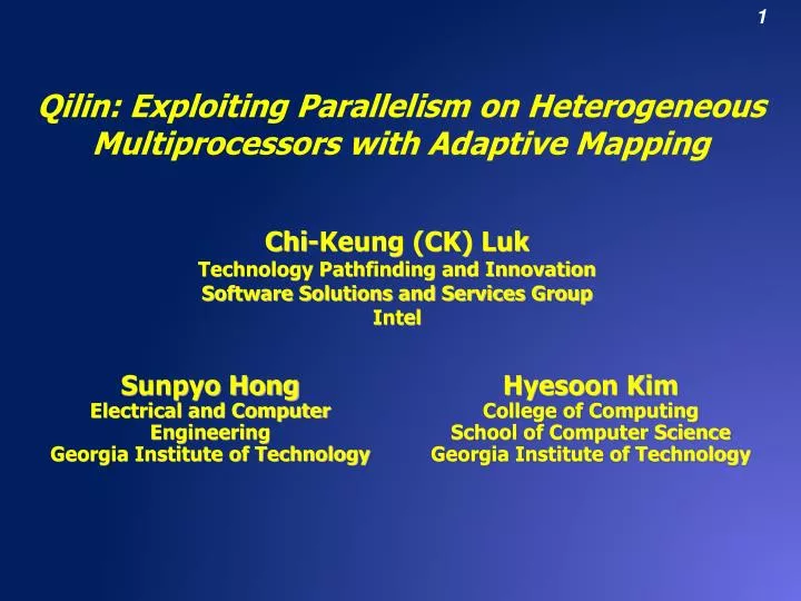 Ppt Qilin Exploiting Parallelism On Heterogeneous Multiprocessors With Adaptive Mapping