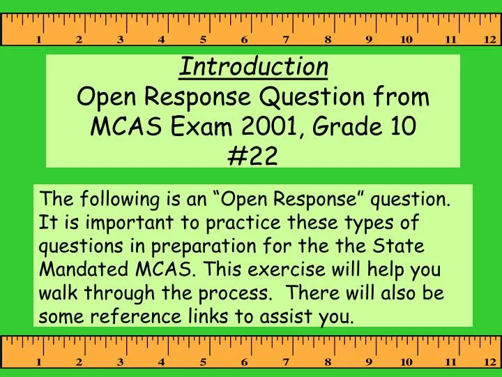 PPT - Introduction Open Response Question from MCAS Exam 2001, Grade 10 ...