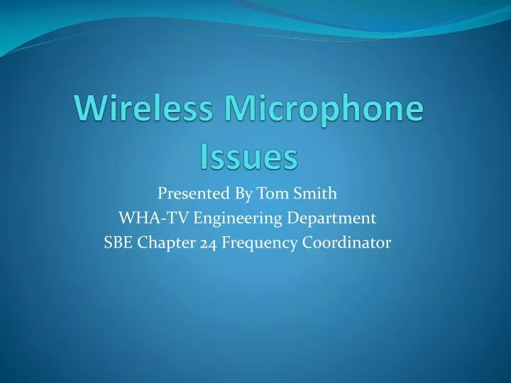 PPT - Wireless Microphone Issues PowerPoint Presentation, free download ...