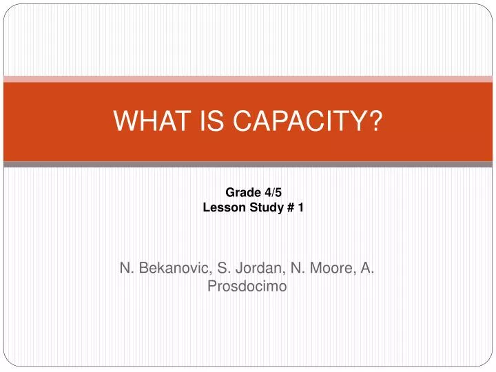 PPT - WHAT IS CAPACITY? PowerPoint Presentation, free download - ID:712707