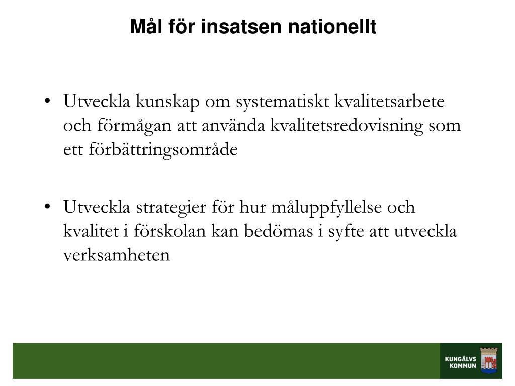Ppt Kvalitet I Förskolan Erfarenheter Från Kungälvs Kommun Powerpoint