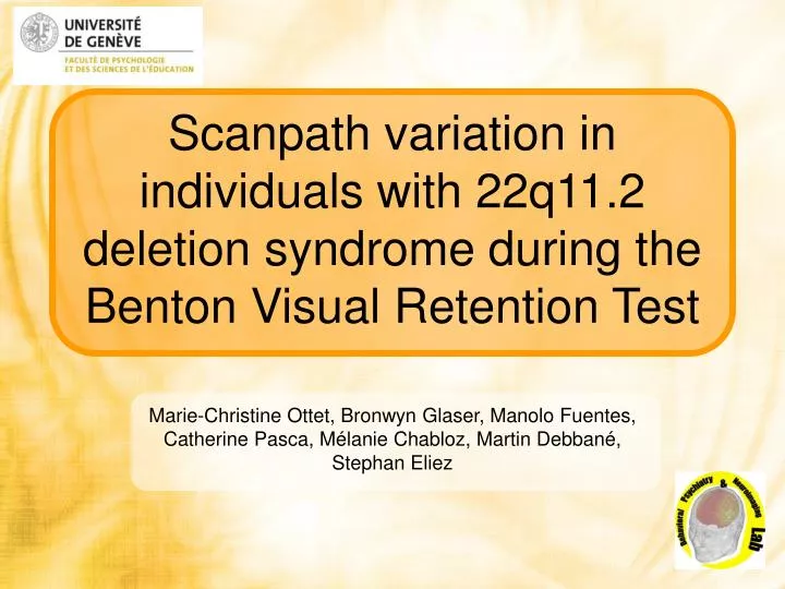 PPT - Scanpath variation in individuals with 22q11.2 deletion syndrome ...