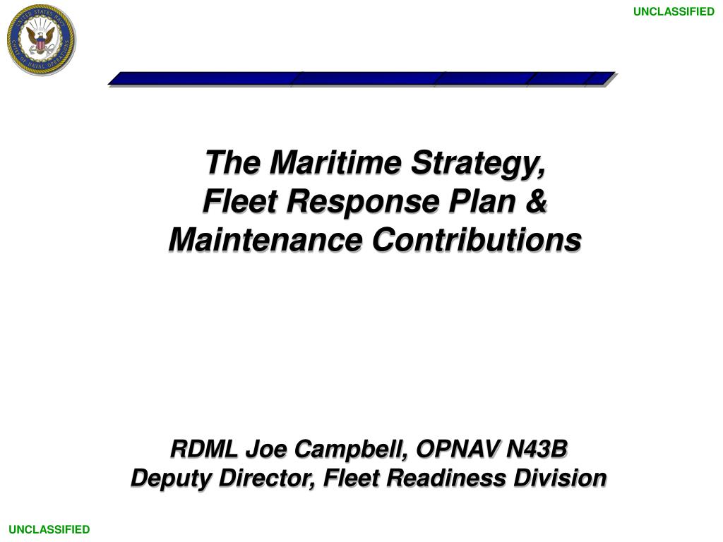 PPT - The Maritime Strategy, Fleet Response Plan & Maintenance ...