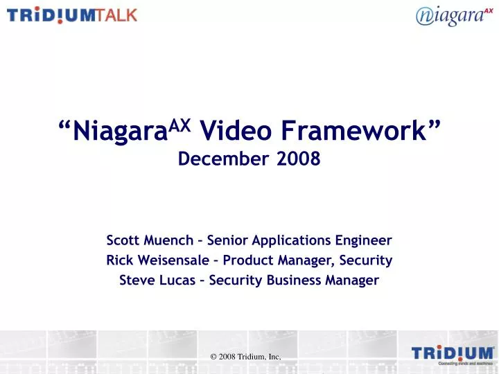 PPT - “Niagara AX Video Framework” December 2008 PowerPoint ...