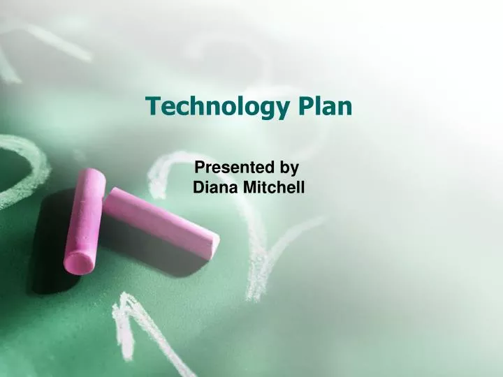 PPT - Technology Plan PowerPoint Presentation, free download - ID:717701