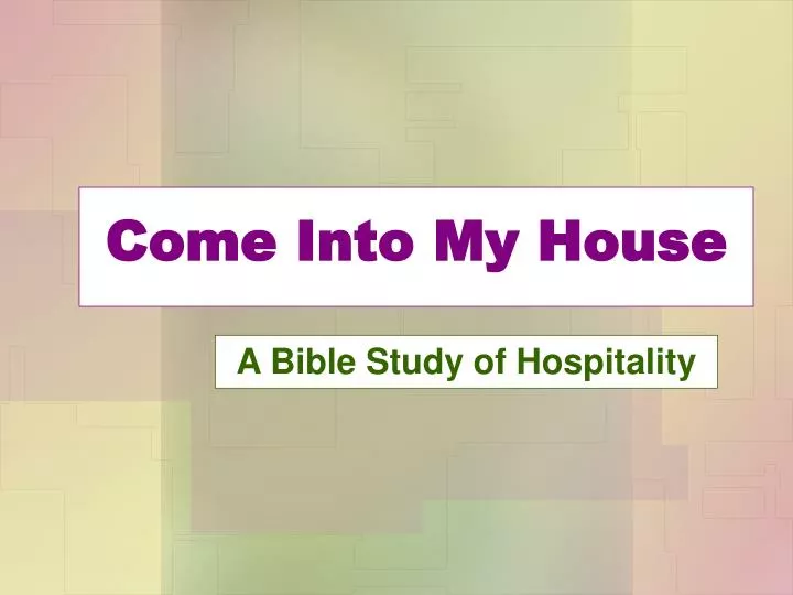 PPT - Come Into My House PowerPoint Presentation, free download - ID:71805