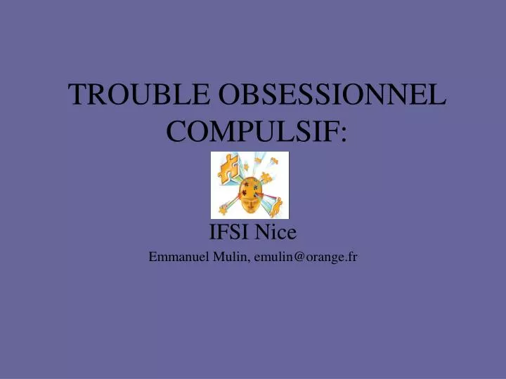 PPT - TROUBLE OBSESSIONNEL COMPULSIF: PowerPoint Presentation, free ...