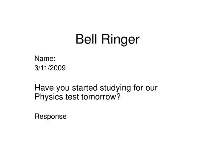 PPT - Bell Ringer PowerPoint Presentation, free download - ID:720221