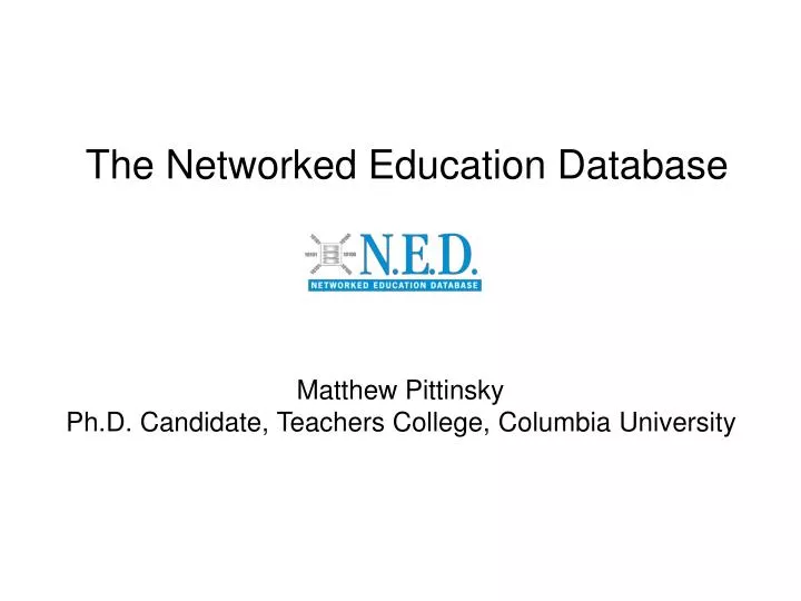 PPT - The Networked Education Database PowerPoint Presentation, free ...