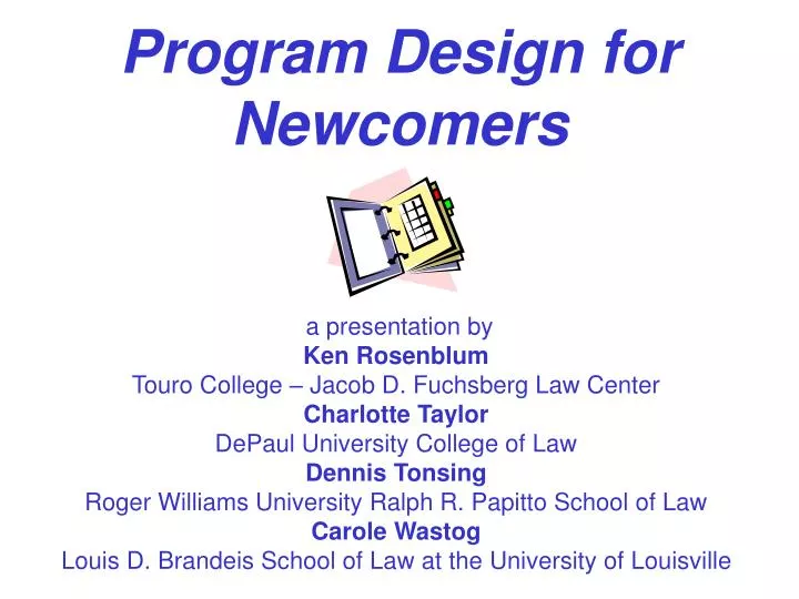 PPT - Program Design for Newcomers PowerPoint Presentation, free ...