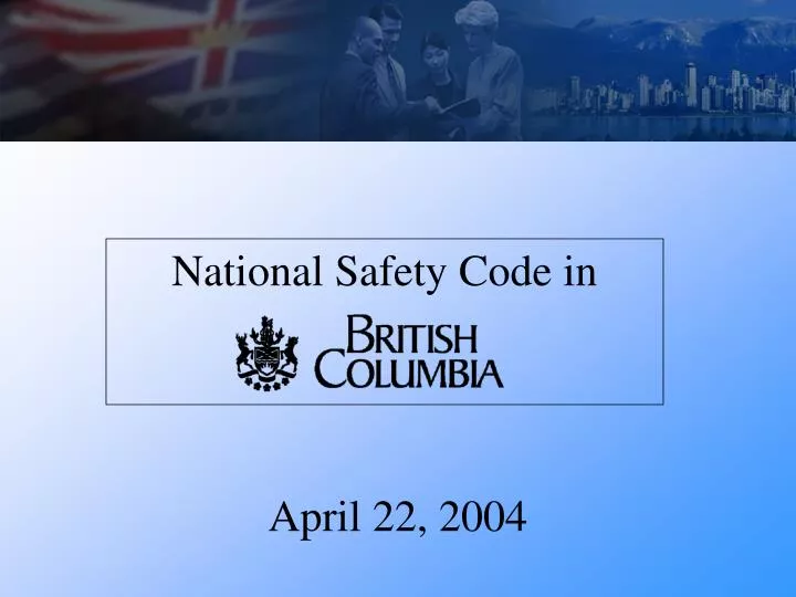 PPT - National Safety Code in PowerPoint Presentation, free download ...