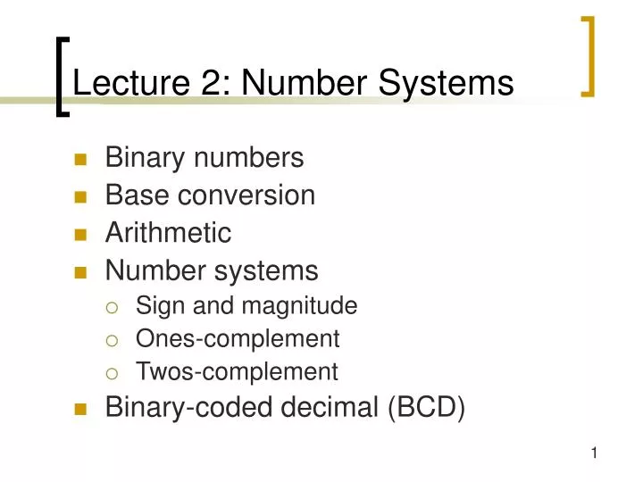 PPT - Lecture 2: Number Systems PowerPoint Presentation, free download - ID:721906