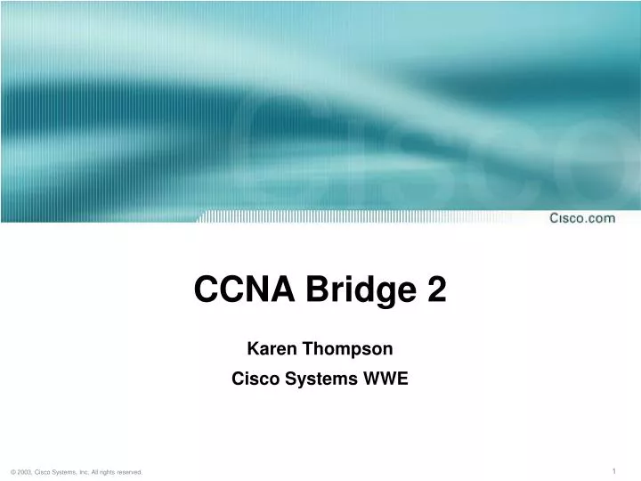 PPT - CCNA Bridge 2 PowerPoint Presentation, free download - ID:723206